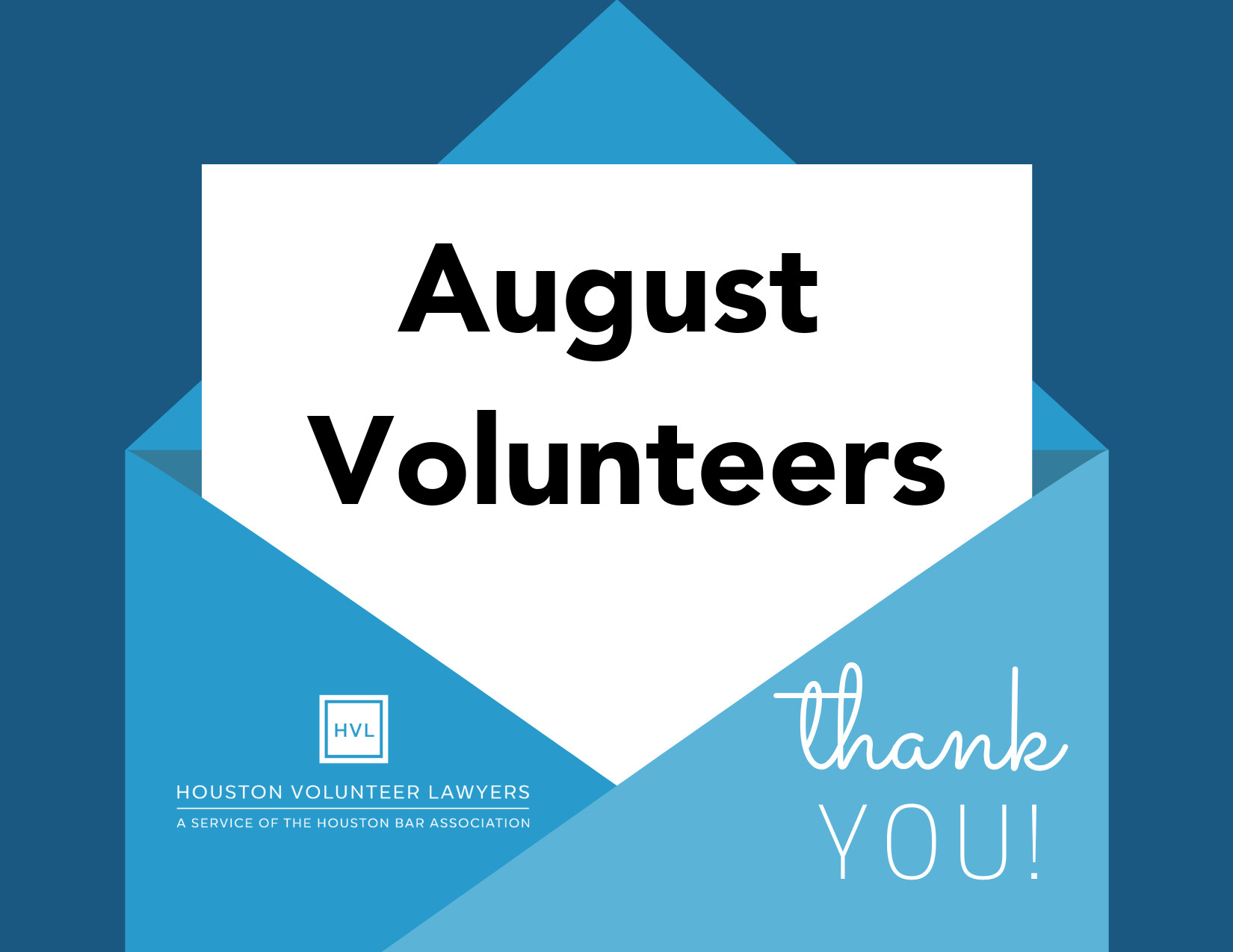 Thank you, August volunteers! - Houston Volunteer Lawyers